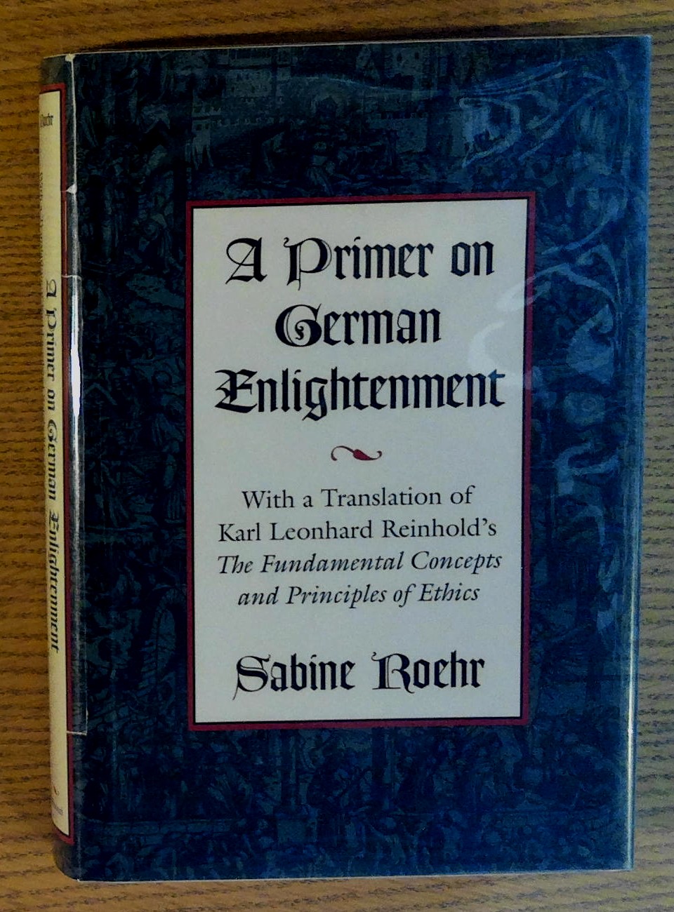 A Primer on German Enlightenment: With a Translation of Karl Leonhard ...