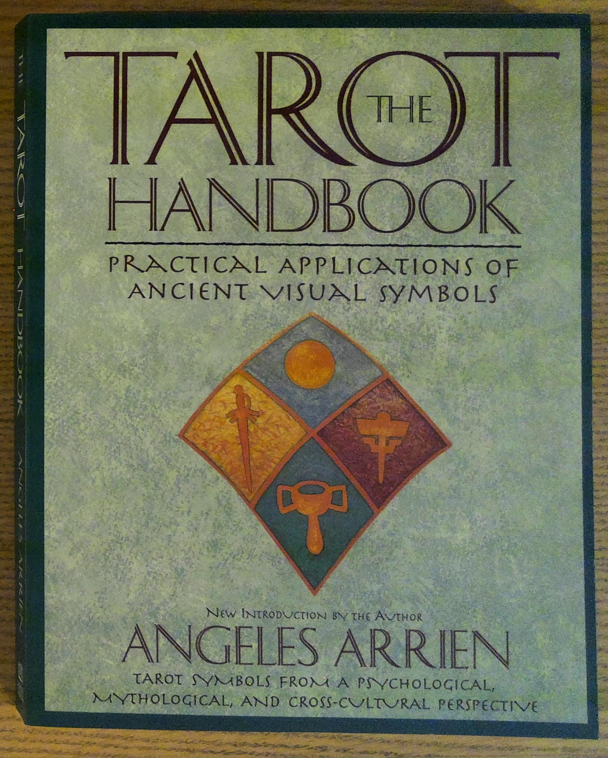 Tarot Handbook, The; Paractical Applications of Ancient Visual Symbols
